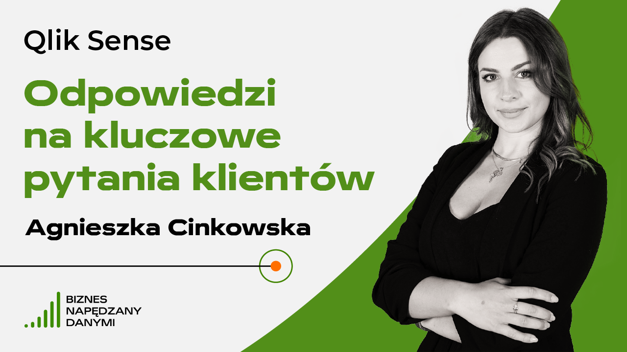 Qlik Sense bez tajemnic - Odpowiedzi na kluczowe pytania klientów ...